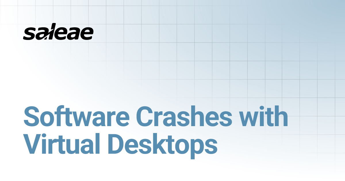 Software Crashes with Virtual Desktops | Saleae Support