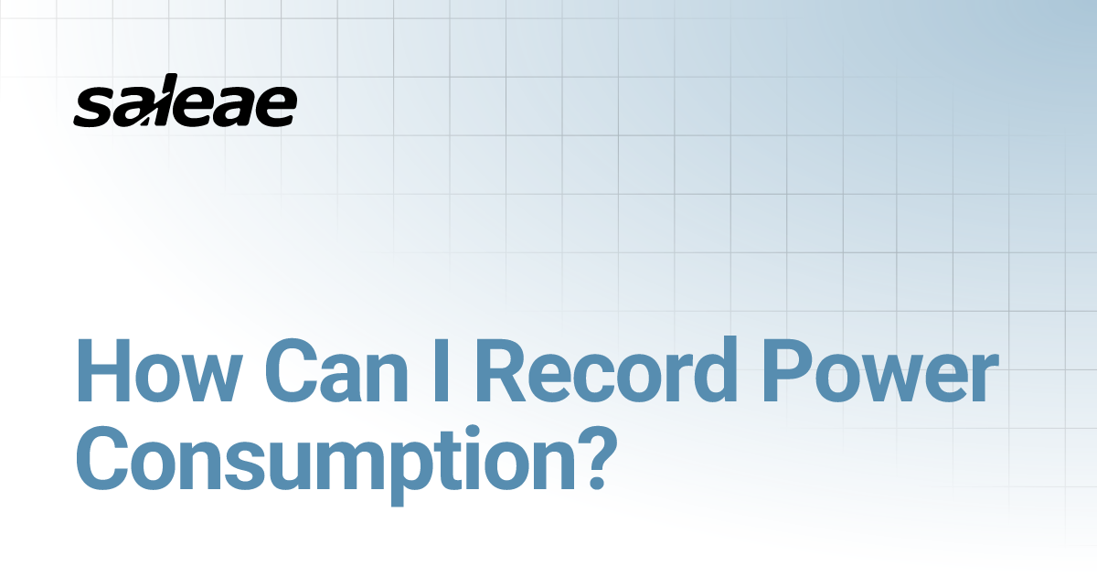 How Can I Record Power Consumption? | Saleae Support