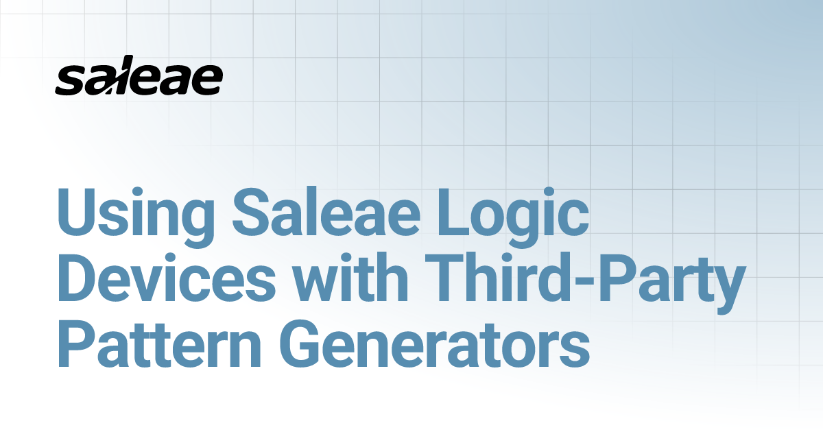 Using Saleae Logic Devices with Third-Party Pattern Generators | Saleae Support