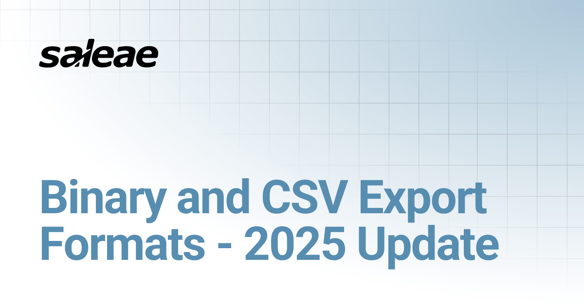 Binary and CSV Export Formats - 2025 Update | Saleae Support